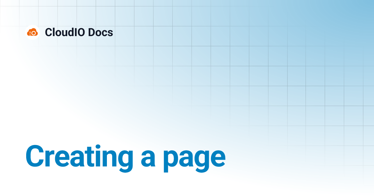 Creating a page | CloudIO Docs