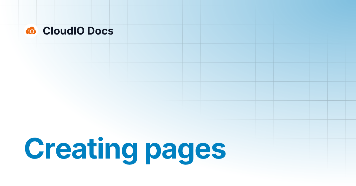 Creating pages | CloudIO Docs